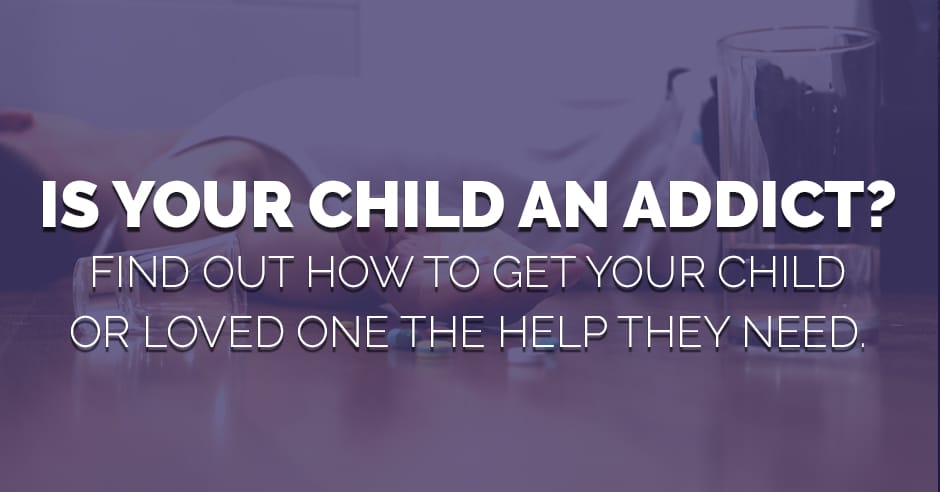 My Child is an Addict. Now What? | Recovery Ways