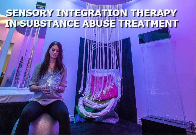 Sensory Integration Therapy A Paradigm Shift for Substance Abuse ...